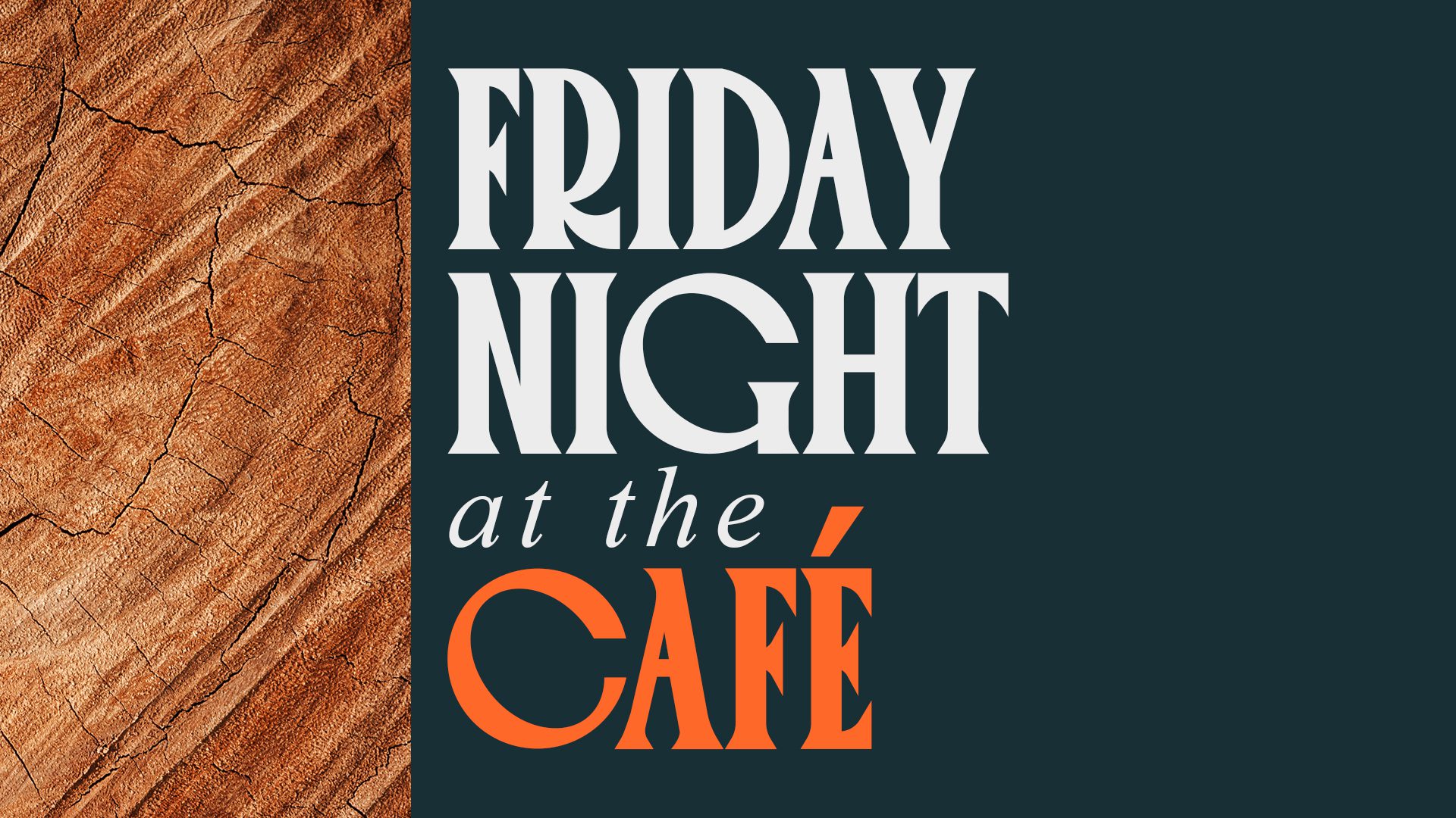 Friday Night at the Café | Springs Church